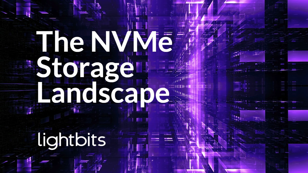 Data Storage 101: The NVMe Storage Landscape - NVMe Storage Basics ...